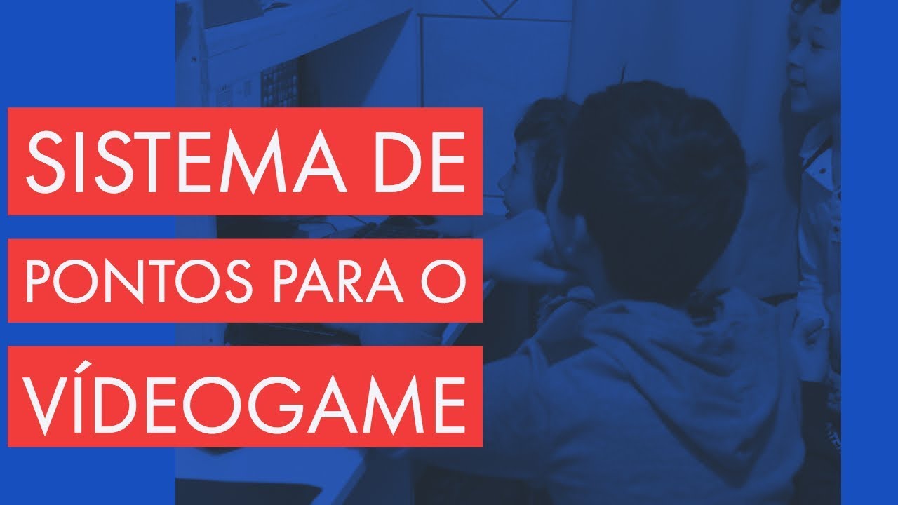 Sistema de Pontos para o Uso de Videogame - YouTube