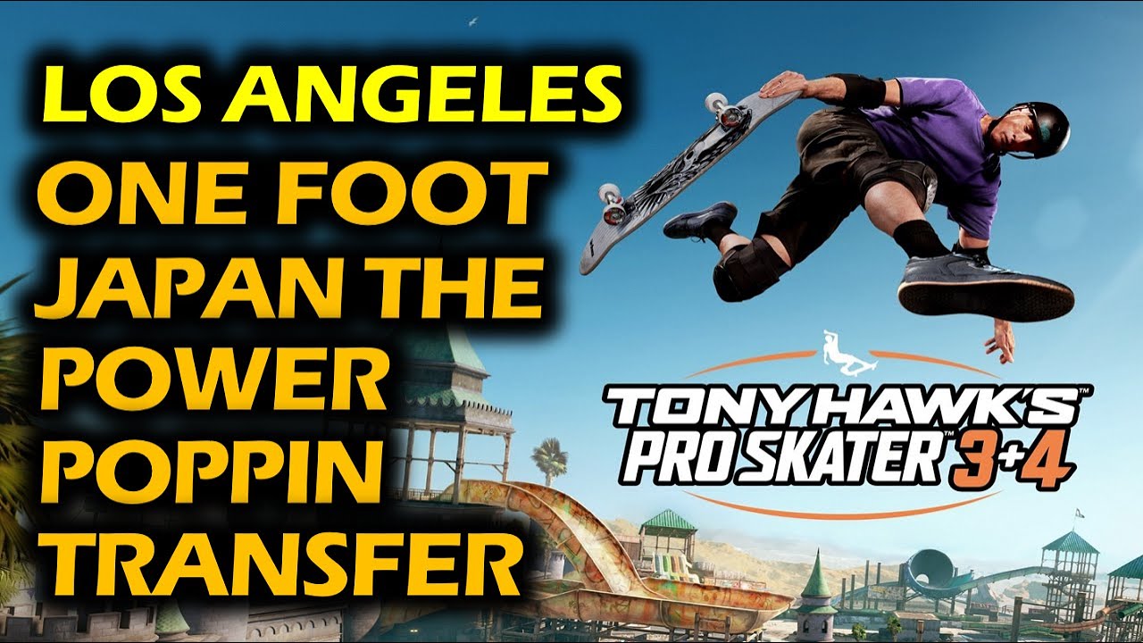 Los Angeles: One Foot Japan the Tower Poppin Transfer | Tony Hawk's Pro ...