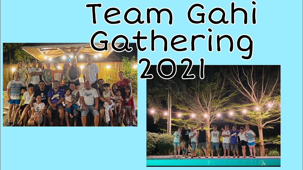 Team Gahi Gathering 2021 - YouTube
