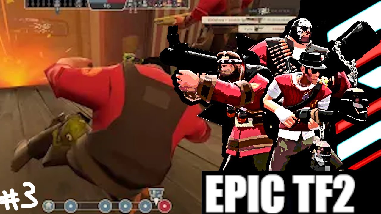 Epic TF2 #3 (Pier) - YouTube