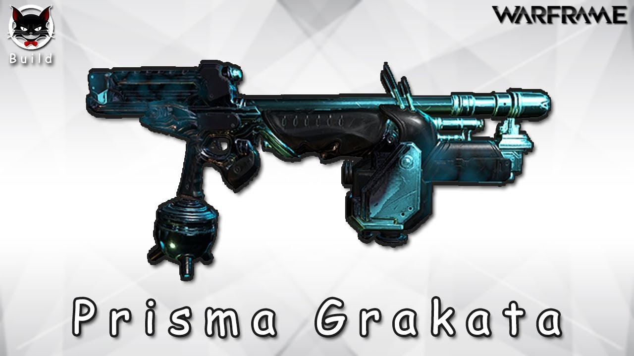 Warframe Weapon Build - Prisma Grakata [ปืนเพ้นท์บอล~!!!] : (CoH : 21.7 ...