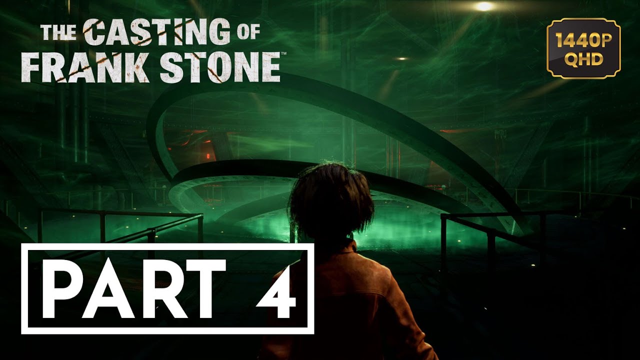 THE CASTING OF FRANK STONE Gameplay PART 4 [2K 60FPS] - YouTube