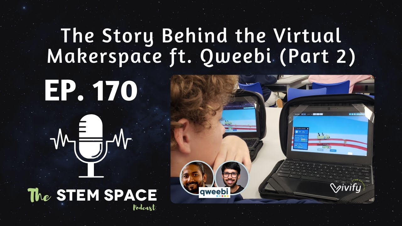 The Story Behind the Virtual Makerspace ft. Qweebi (Part 2) - YouTube