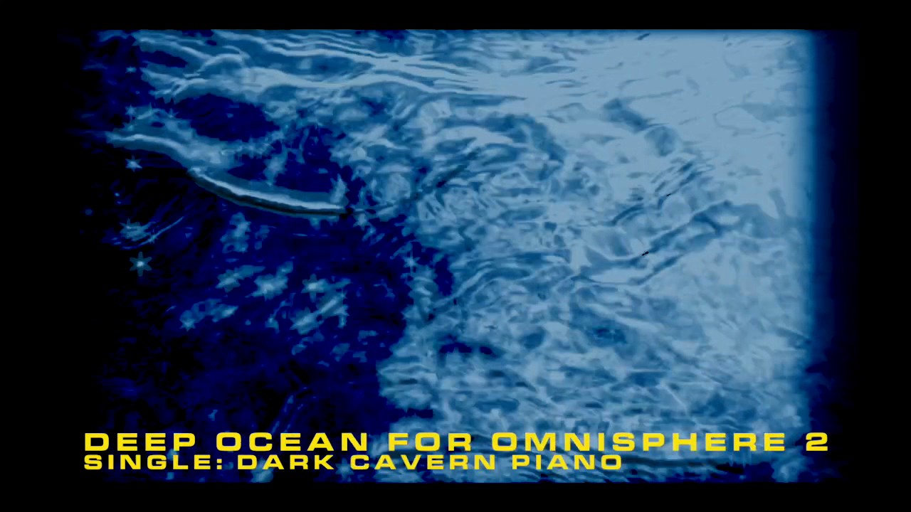 Omnisphere Deep Ocean - ambient underwater soundscapes for Omnisphere 2 ...