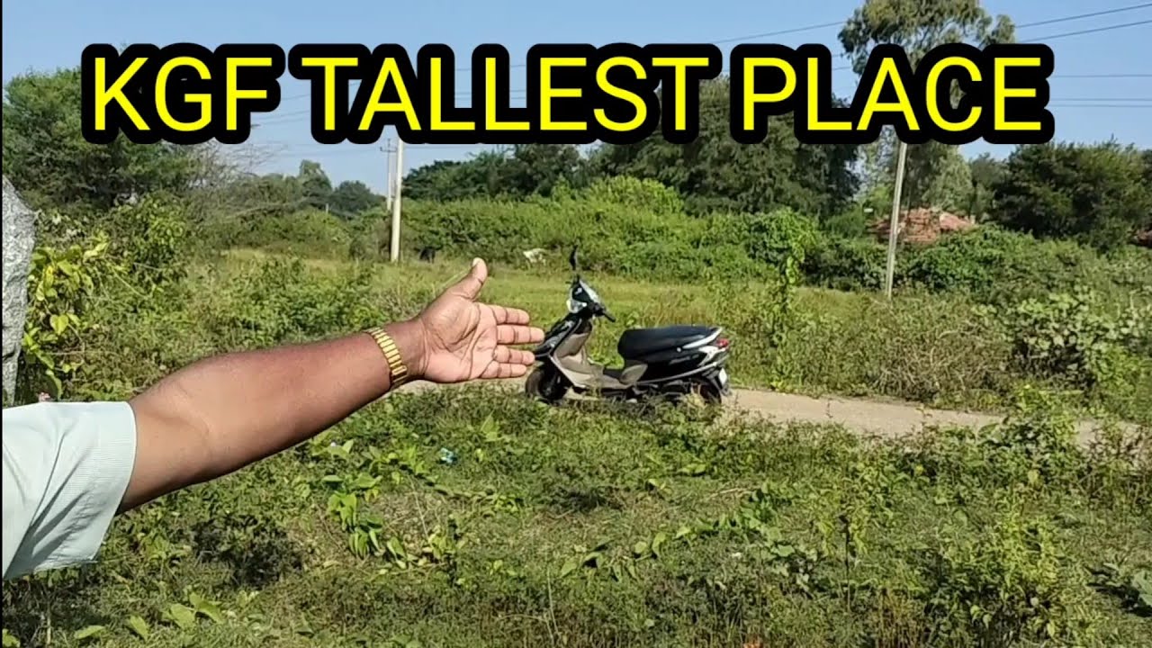 2,900 FEET - KGF TALLEST PLACE - YouTube