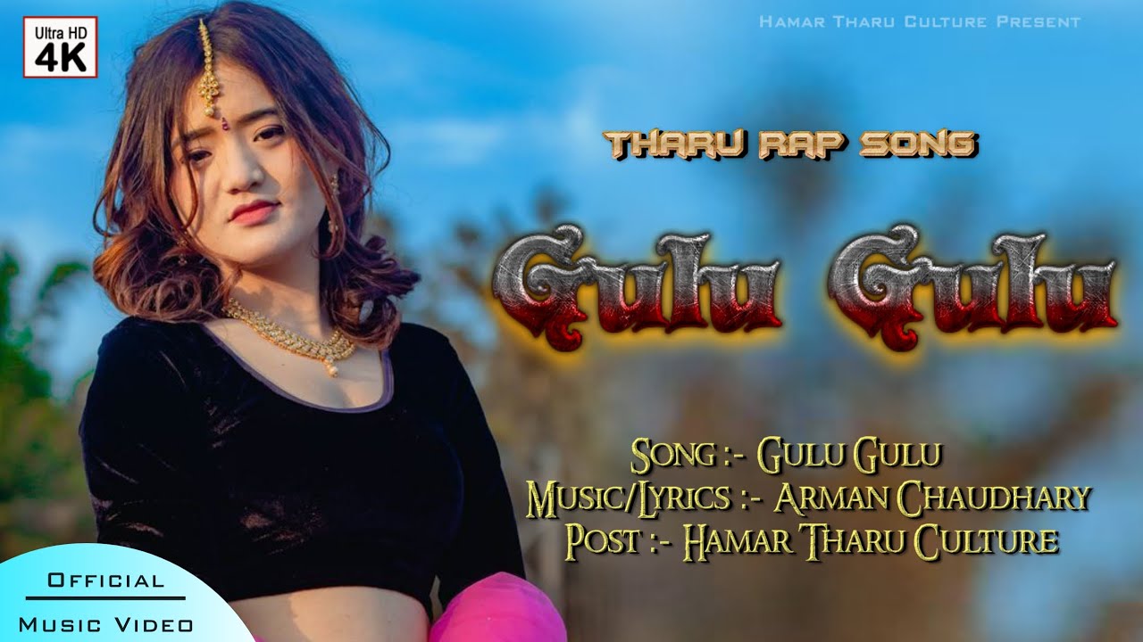 New Tharu Video || GULU GULU || Tharu Rap Song Official Music Video ...