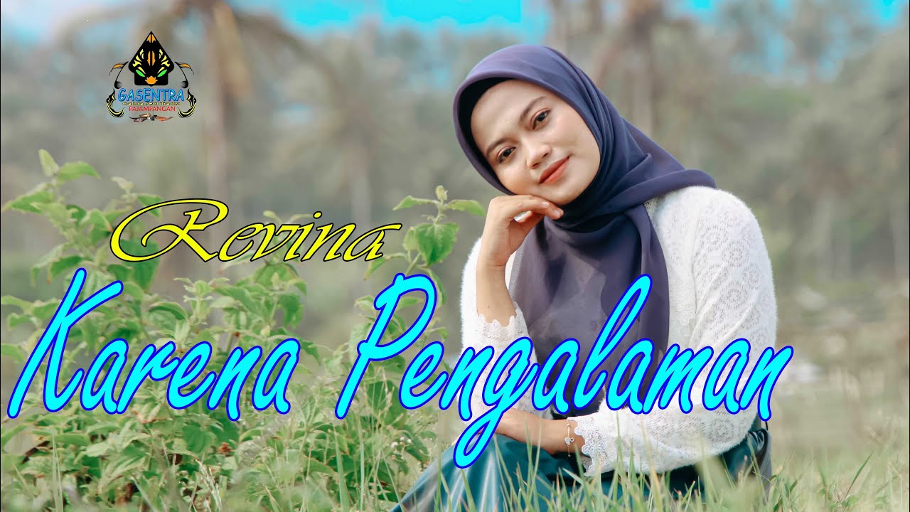 REVINA ALVIRA - KARENA PENGALAMAN (Official Music Video Dangdut) - YouTube
