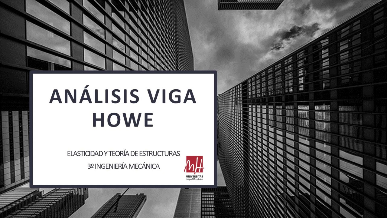 Análisis Viga Howe - UMH - YouTube