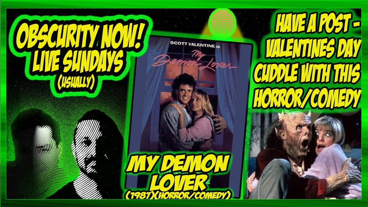 Obscurity Now! #143 My Demon Lover #Movie #horror #romcom - YouTube