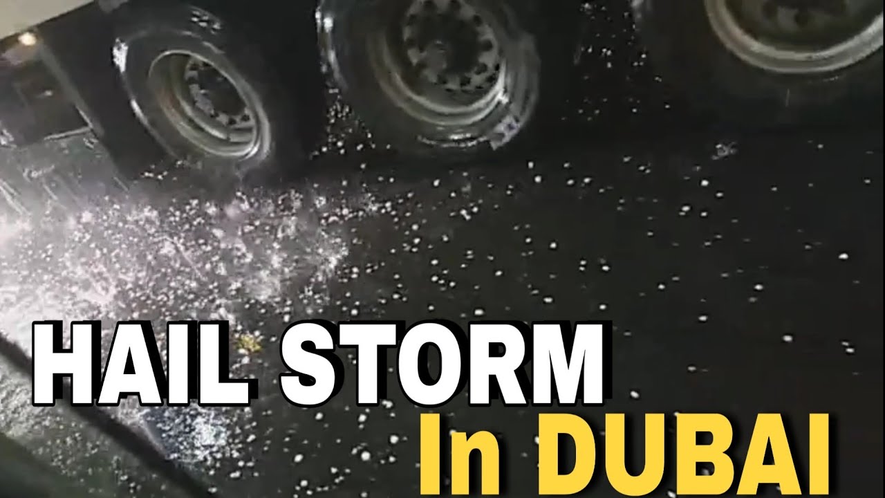 Heavy Rain in Dubai - Hail Storm in Dubai 2020 - Hailstone UAE - YouTube