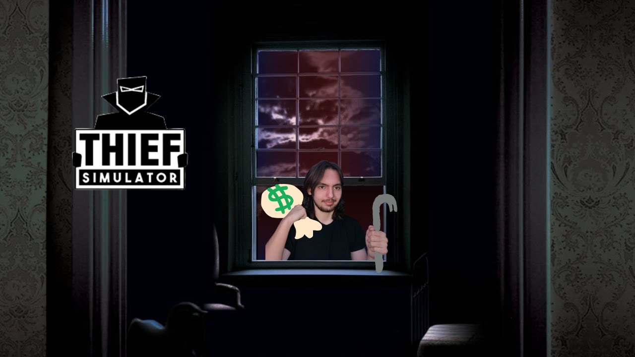 I don't think I'm cut out for this job - Thief Simulator (Part 1) - YouTube