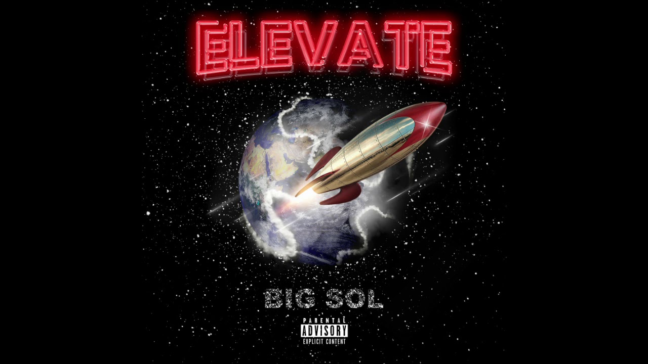 Big Sol - Elevate (Official Audio) - YouTube
