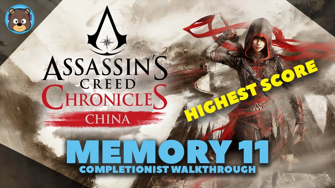 AC Chronicles: China | Memory 11 Completionist Walkthrough (Highest ...