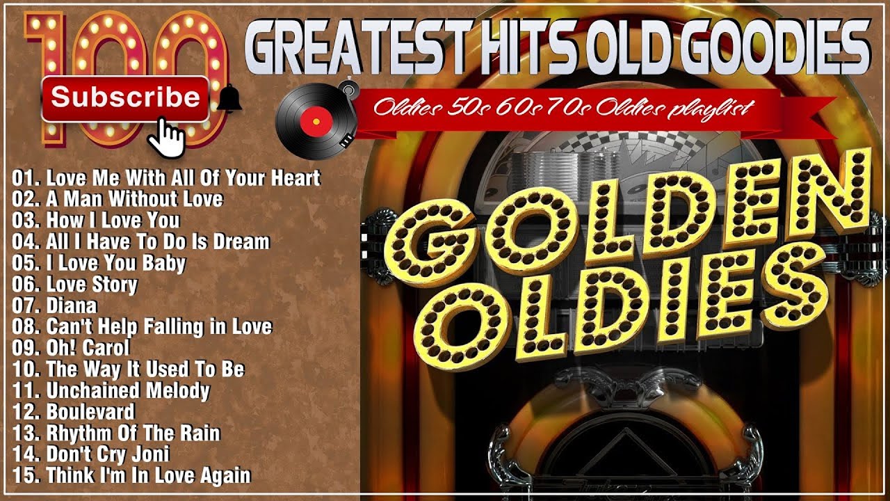 Top 100 Best Old Songs Of All Time - Golden Oldies Greatest Hits 1960s ...