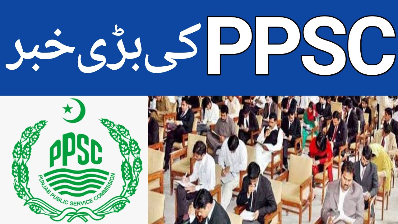 Latest News About PPSC Test 2023 | PPSC Jobs 2023 | PPSC Latest News ...