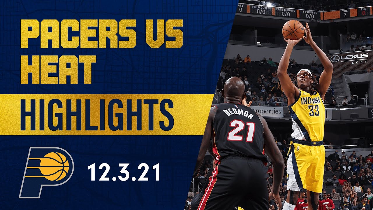Indiana Pacers Highlights vs Miami Heat | December 03, 2021 - YouTube