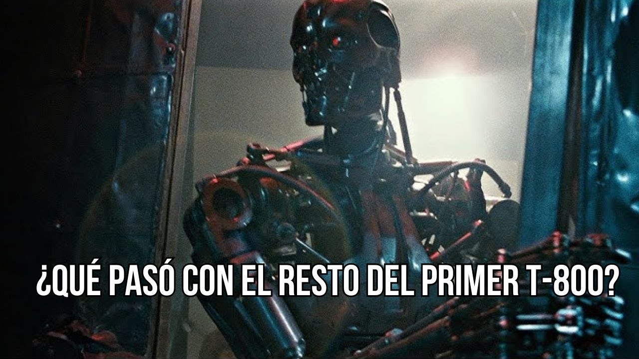 ¿Qué pasó con las demás partes del primer exterminador T-800 ...