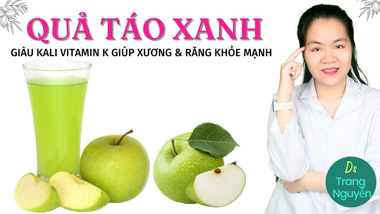Nước ép táo xanh giàu kali Vitamin K giúp xương và răng khỏe mạnh - YouTube