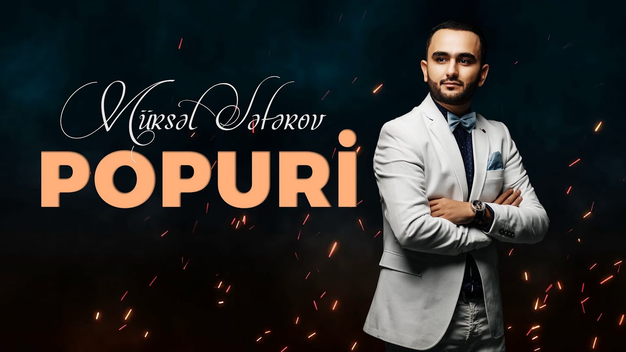 Mursel Seferov-Popuri / Oiriginal - YouTube