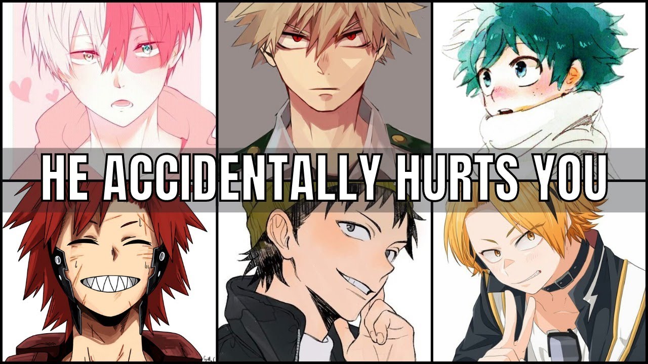 They accidentally hurt you | multi character x Listener | MHA ASMR ...