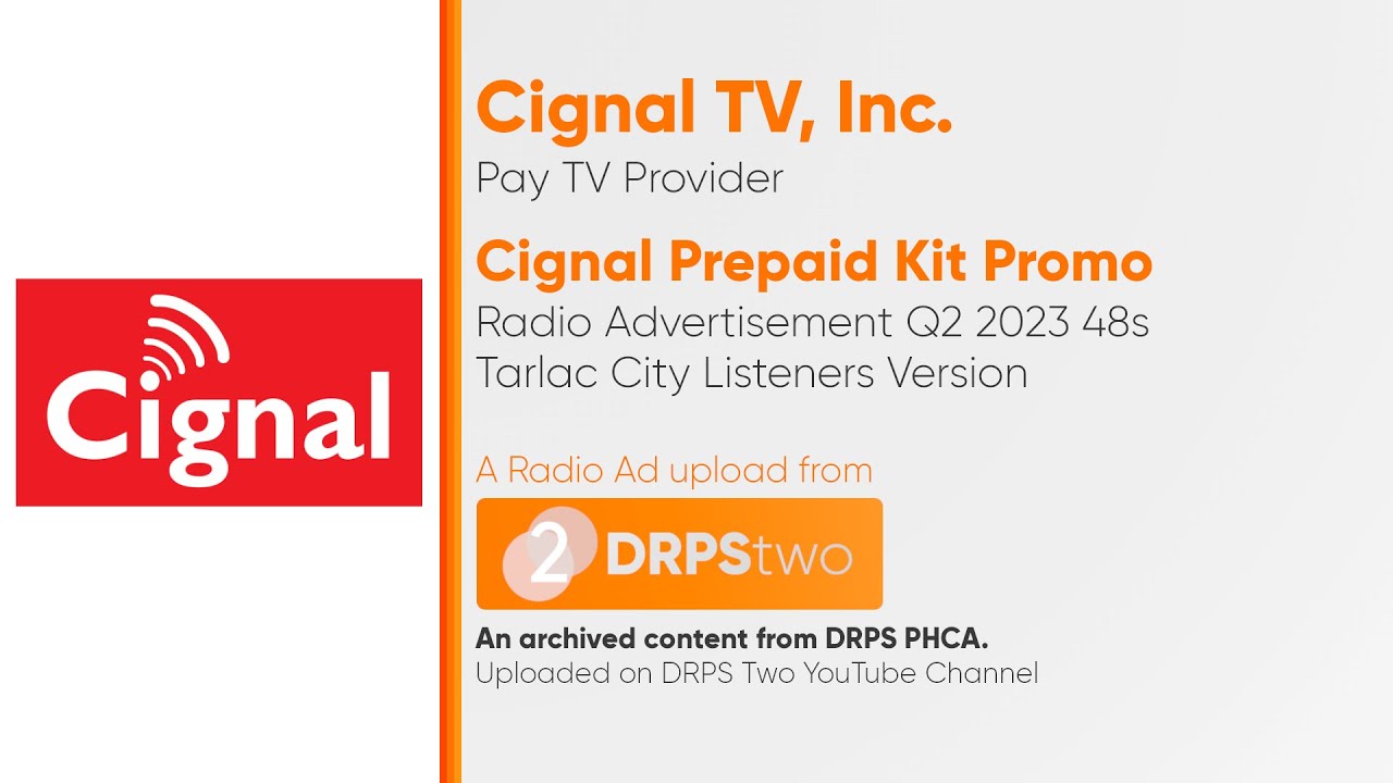 Cignal Prepaid Kit Promo Radio Ad Q2 2023 48s (Tarlac City Listeners ...