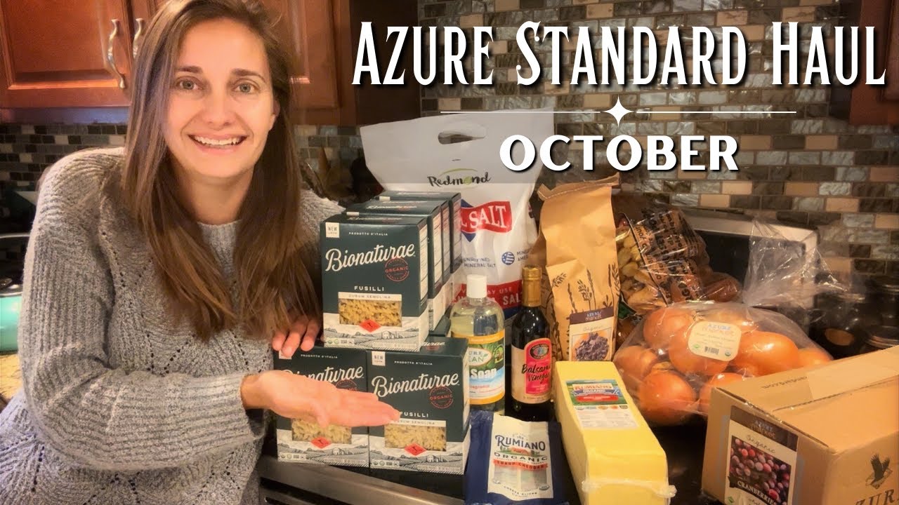 Azure Standard Haul - October 2023 Organic Grocery Haul - YouTube