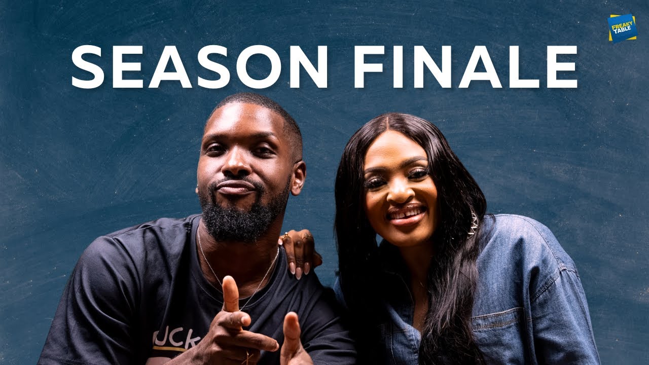 Freaky Table Naija Edition: Season Finale with Joan Ngomba and Charles ...