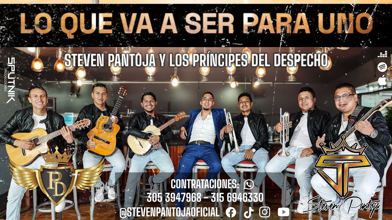 LO QUE VA A SER PARA UNO - STEVEN PANTOJA FT LOS PRINCIPES DEL DESPECHO ...