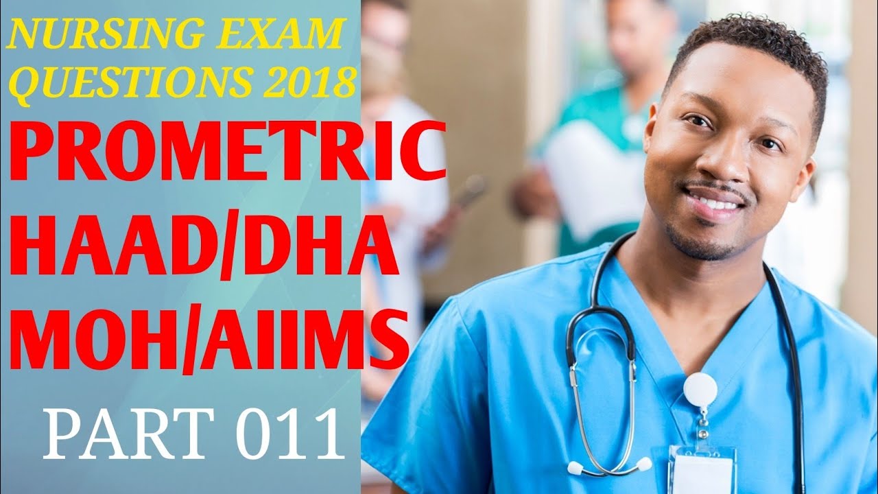 NURSING PROMETRIC|HAAD|DHA QUESTIONS AND ANSWERS NCLEX|AIIMS EXAM MODEL ...