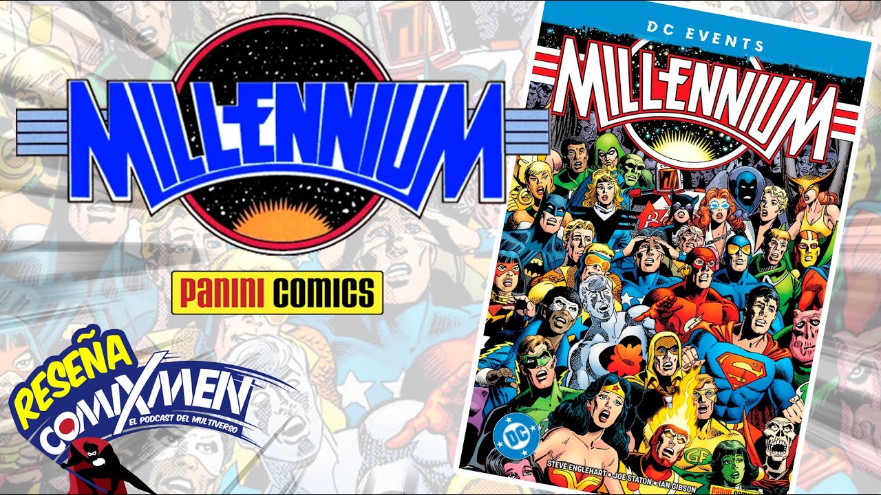 MILLENIUM (DC Events) de Panini Cómics México | Reseña ComiXmen - YouTube