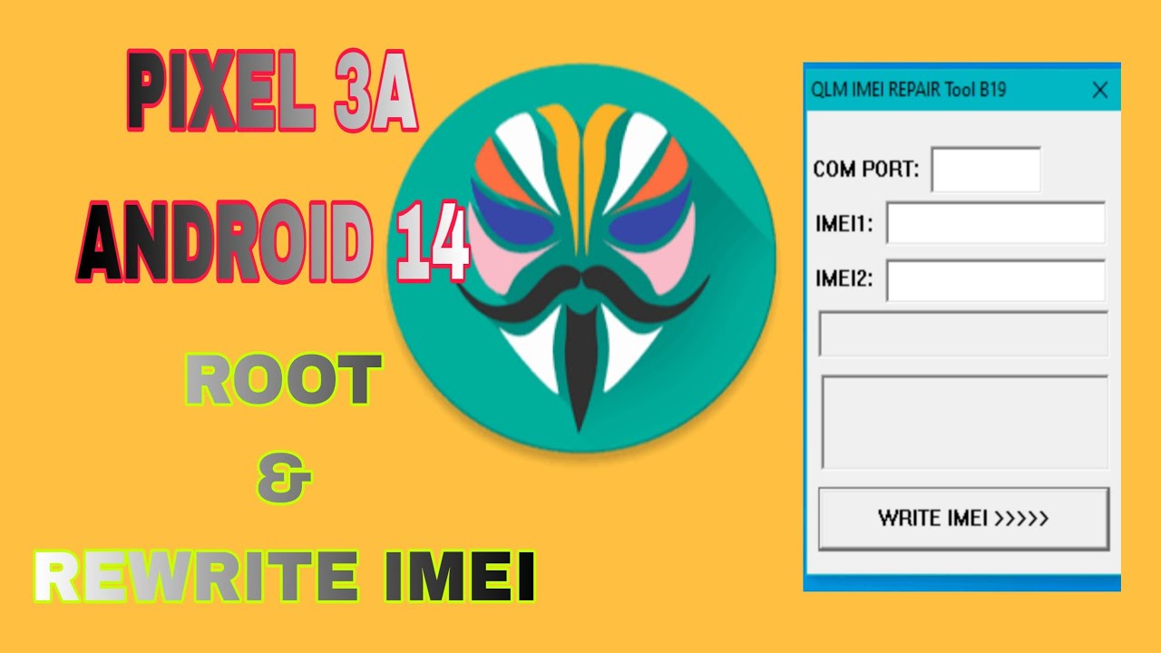 ROOT DAN REWRITE IMEI PIXEL 3A ANDROID 14. PIXELBUILDS - YouTube