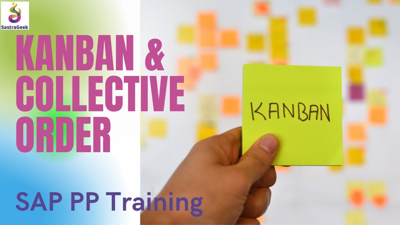Session 13 Kanban & Collective Order - YouTube