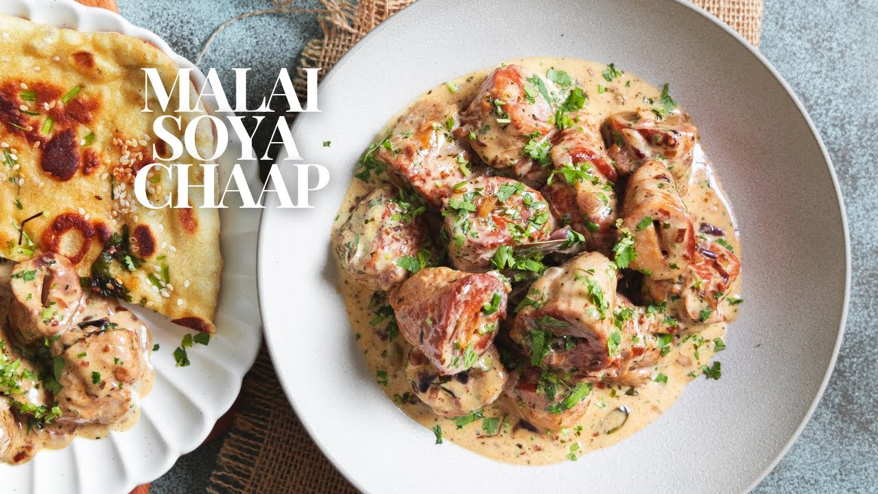 How To Make Delicious MALAI SOYA CHAAP - Perfect For A Weekend Treat ...