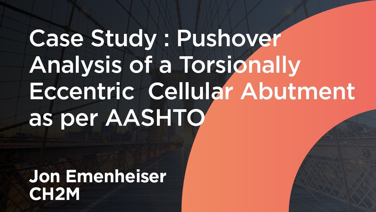 Case Study: CH2M Pushover Analysis of a Torsionally Eccentric Cellular ...