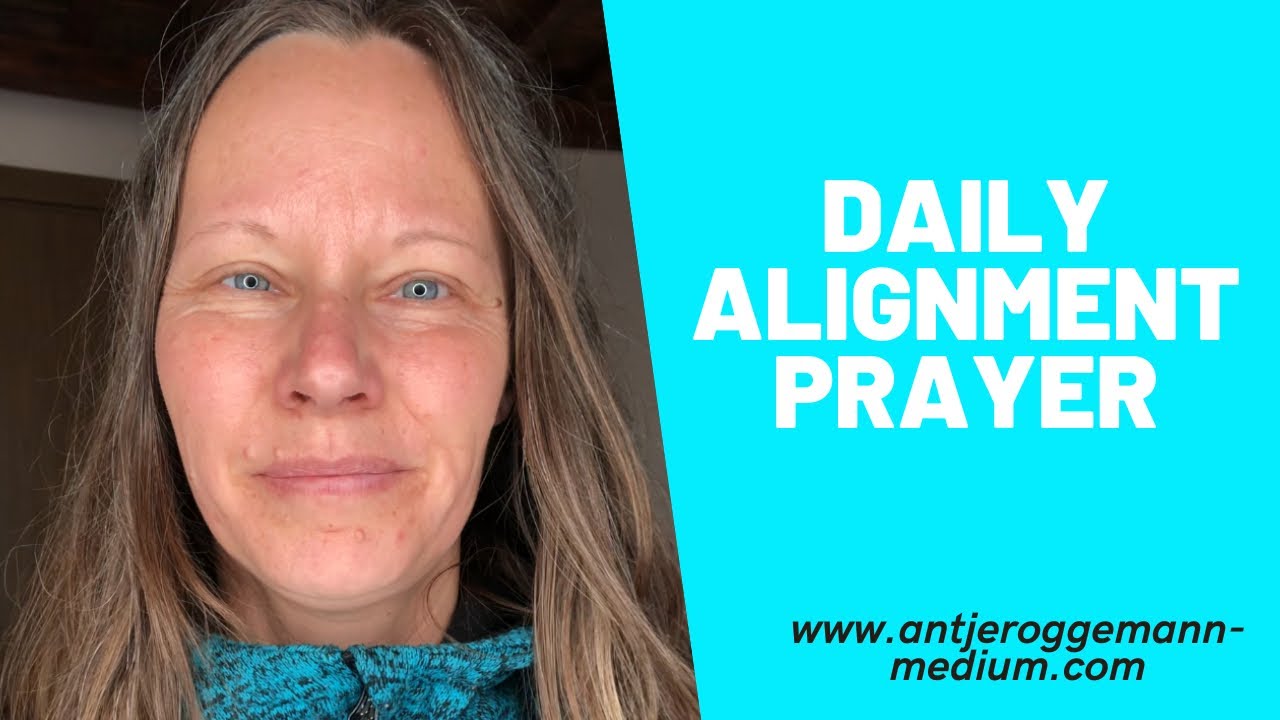 Daily Alignment Prayer - YouTube