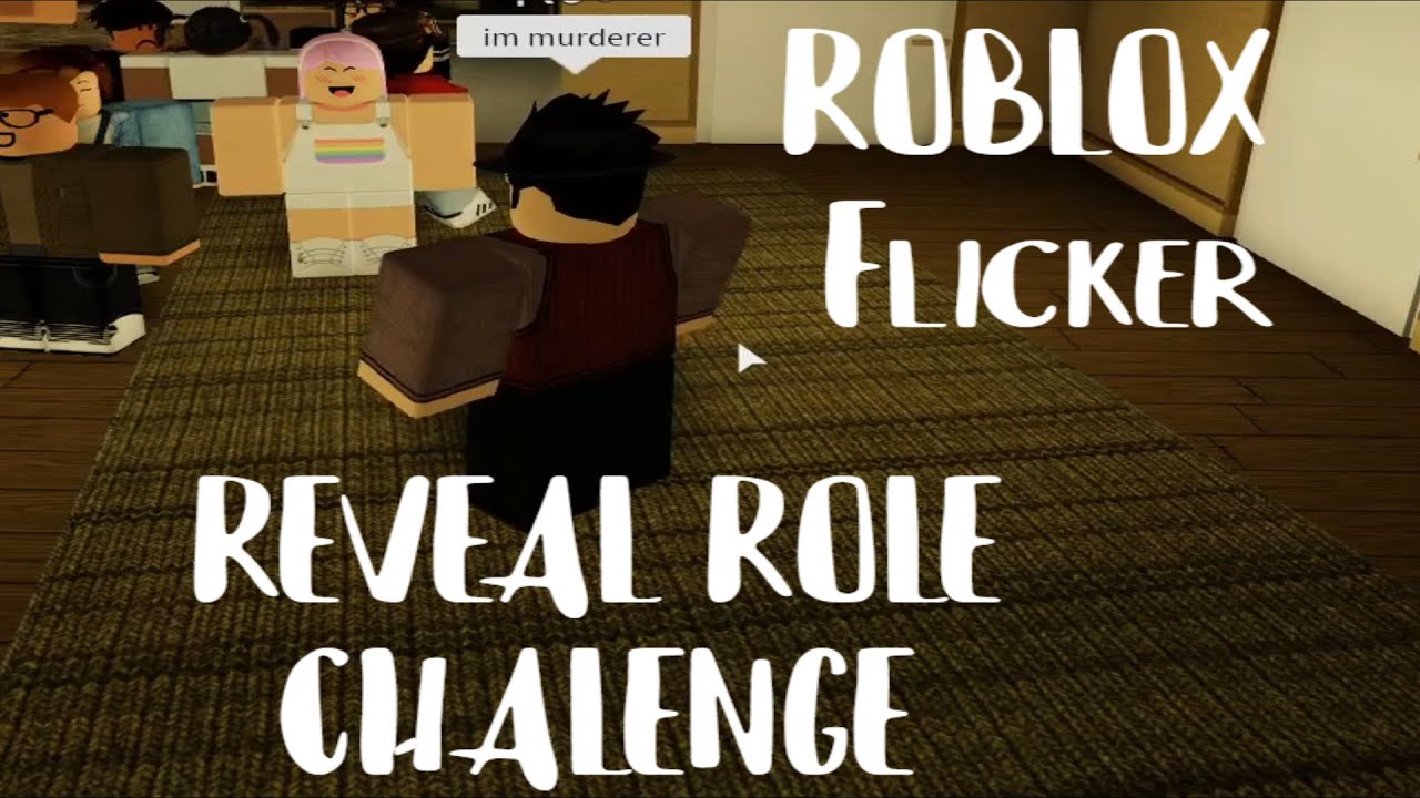 REVEAL YOUR ROLE CHALLENGE | ROBLOX FLICKER - YouTube