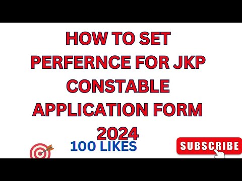 HOW TO SET PERFERNCE FOR JKP CONSTABLE APPLICATION FORM 2024 - YouTube