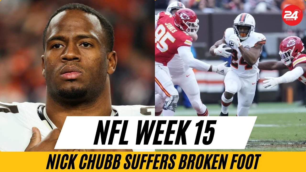Nick Chubb Suffers Broken Foot in Loss to Chiefs | Major Injury Setback ...