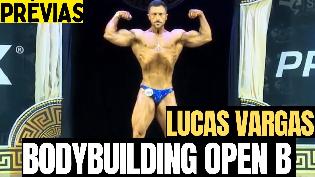 SARDINHA CLASSIC 2023 - BODYBUILDING OPEN | PRÉVIAS - LUCAS VARGAS - YouTube