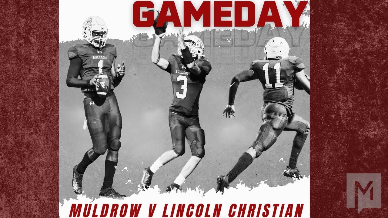MHS FOOTBALL 24: LINCOLN CHRISTIAN vs MULDROW - YouTube