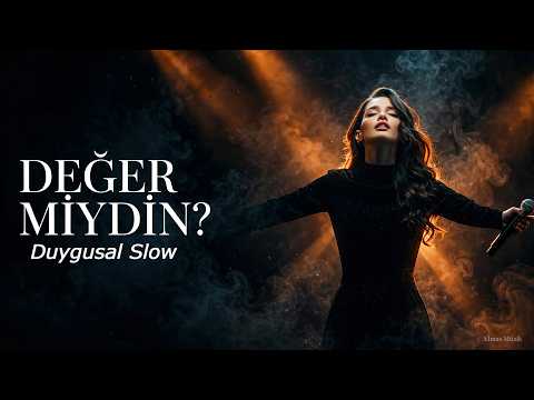 Değer Miydin? Duygusal Slow Şarkı (Official Music)