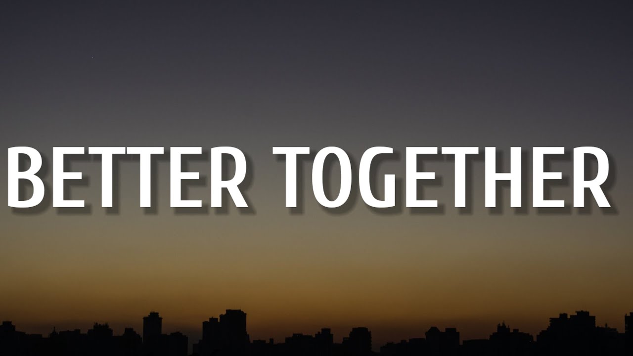Luke Combs - Better Together (Lyrics) - YouTube