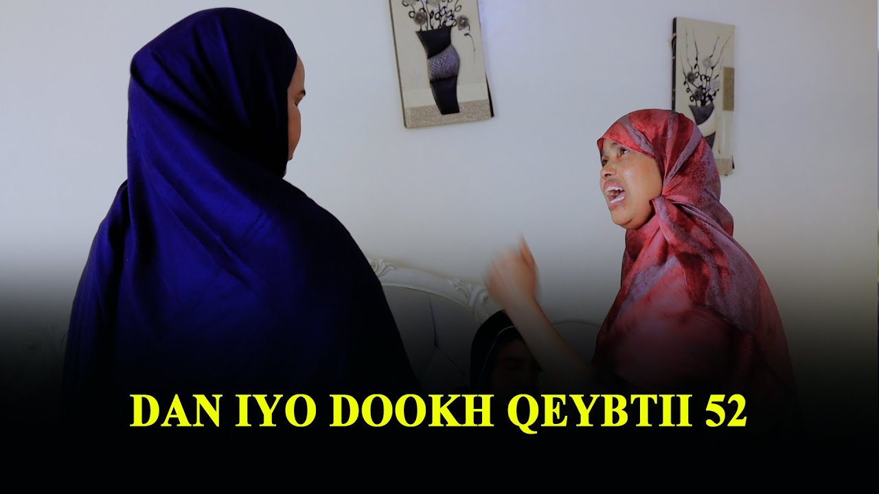 FILM DAN IYO DOOKH PART 52 - YouTube