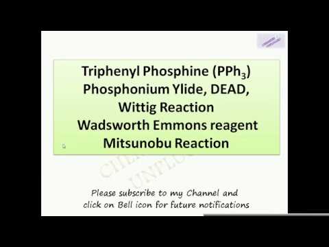 Triphenyl Phosphine PPh3Phosphonium Ylide, DEAD,Wittig Reaction ...