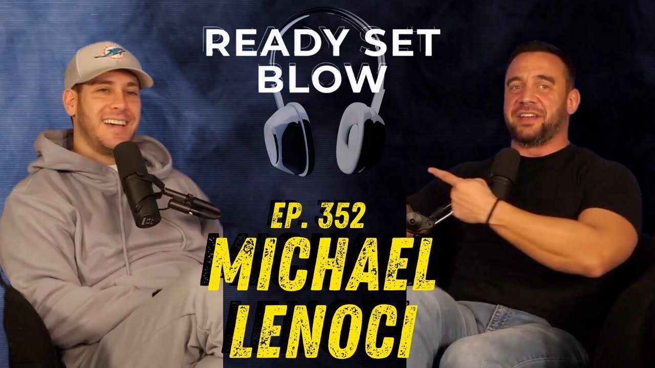Ready Set Blow - Ep. 352 Michael Lenoci - YouTube