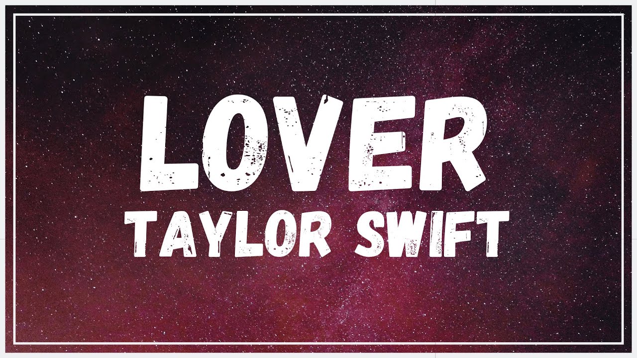 Taylor Swift - Lover (Lyric Video) - YouTube