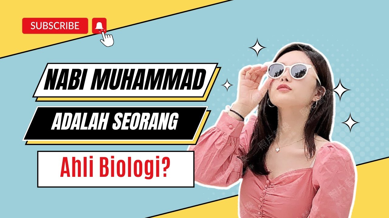 Nabi Muhammad adalah Seorang Ahli Biologi? - YouTube