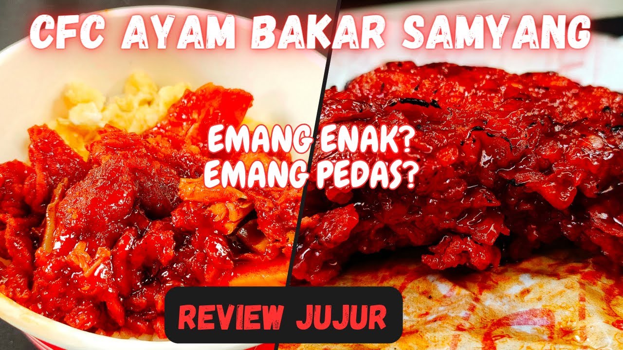 Review Jujur Ayam Bakar Samyang Dari CFC - Produk Baru Dari ...