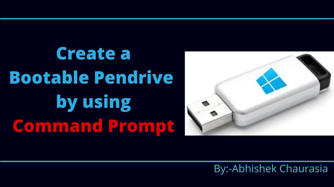 Make A Bootable USB Drive using cmd of Windows 10 in Easiest way ...