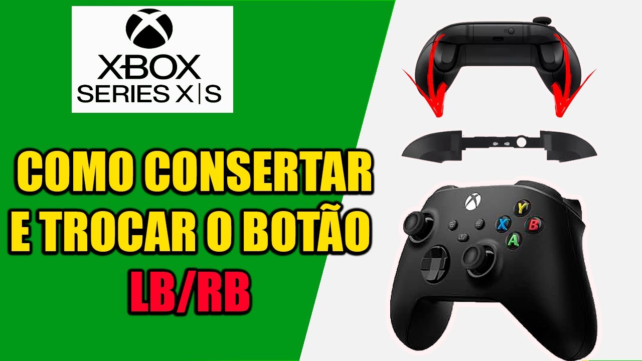 [PASSO A PASSO] Como Consertar E Troca do Botão LB e RB do Controle do ...